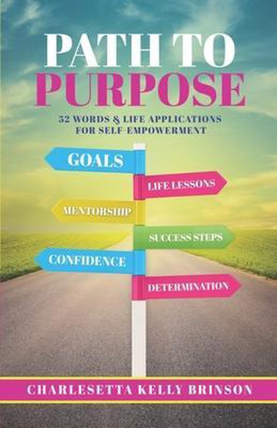 Path to Purpose, Charlesetta Kelly Brinson | 9781955316019 | Boeken ...