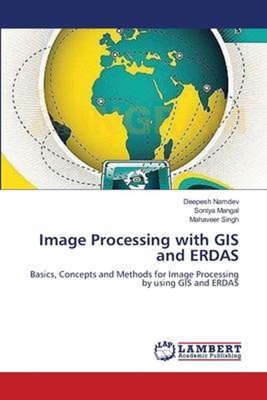 Image Processing with GIS and ERDAS | 9783659152993 | Deepesh Namdev ...