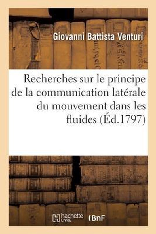 Recherches expérimentales sur le principe de la communication latérale ...