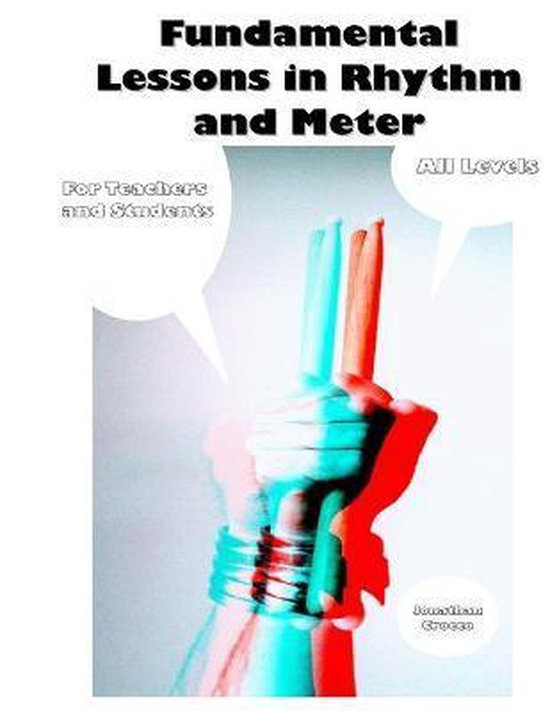 Fundamental Lessons in Rhythm and Meter, Jonathan Robert Crocco ...