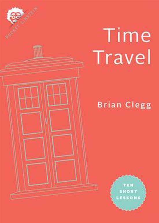 Pocket Einstein Series- Time Travel | 9781421442402 | Brian Clegg ...