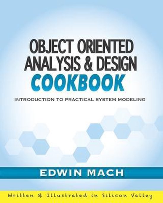 Object Oriented Analysis & Design Cookbook, Edwin Mach | 9781670943163 | Boeken | bol