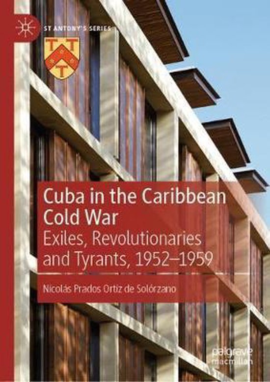 Cuba in the Caribbean Cold War | 9783030463625 | Nicolas Prados Ortiz ...