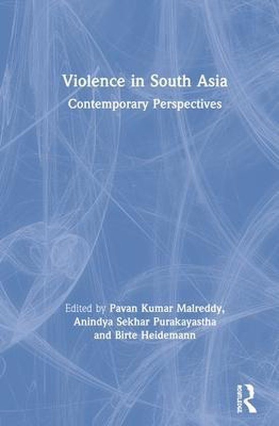 Violence In South Asia Contemporary Perspectives 9780367135119