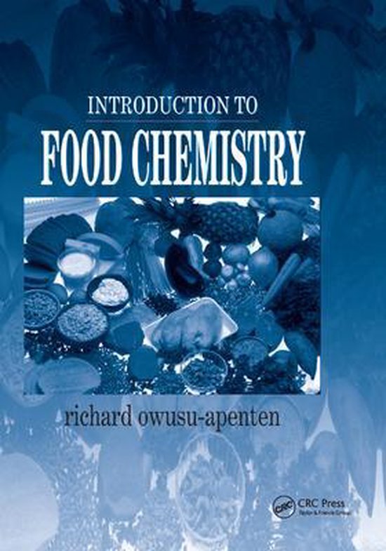 Introduction to Food Chemistry | 9780367393489 | Richard Owusu-Apenten ...
