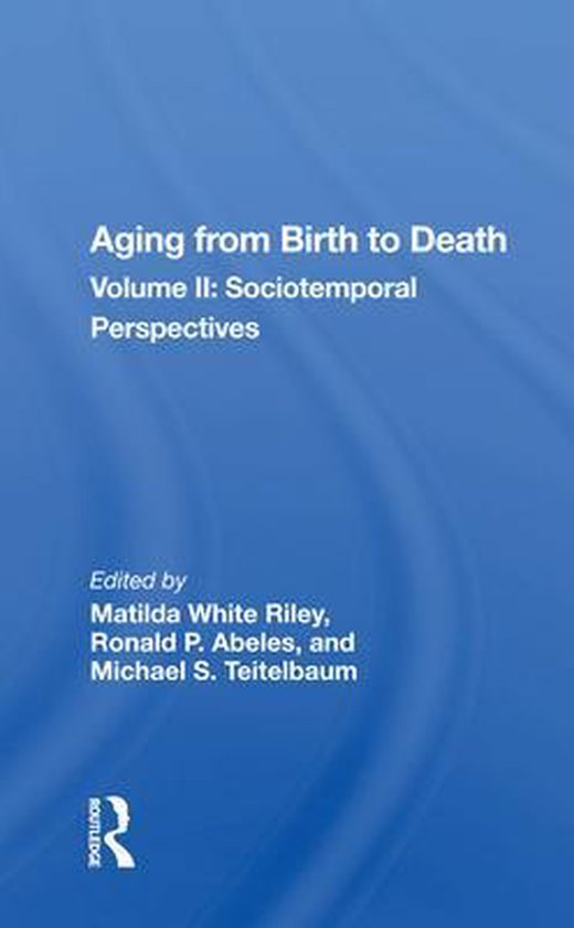 Aging from Birth to Death: Volume II | 9780367166946 | Boeken | bol.com
