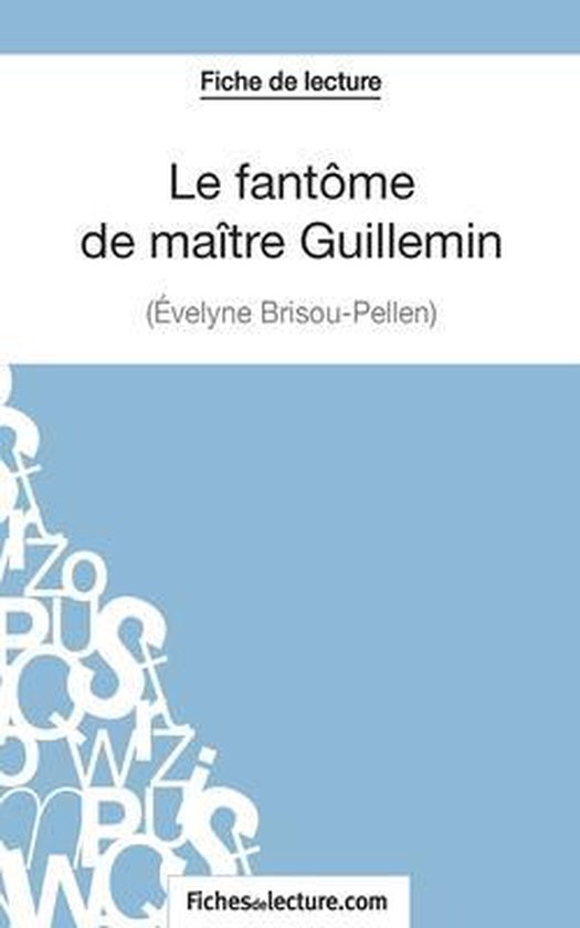 Le fant me de ma tre Guillemin d'Evelyne Brisou-Pellen (Fiche de ...