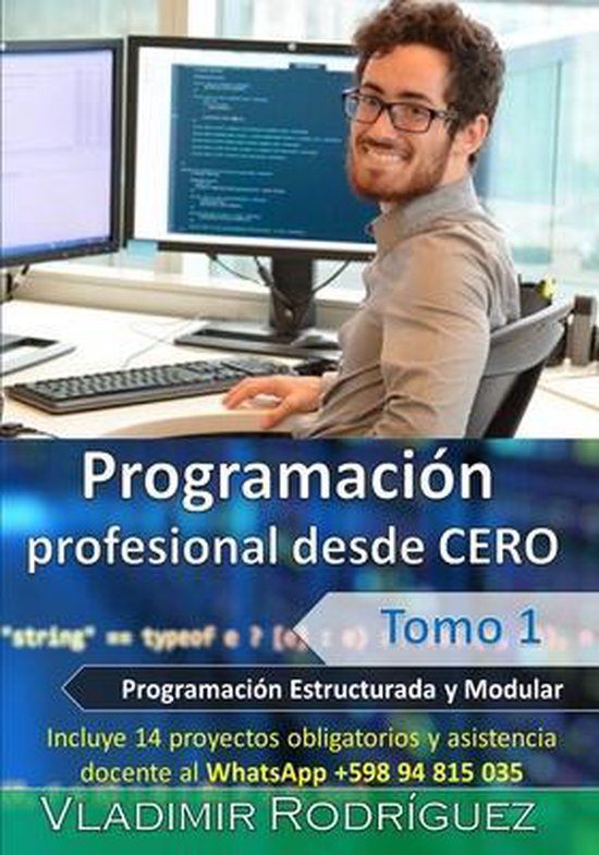 Programación Profesional Desde Cero- Programación profesional desde CERO (Tomo 1),... | bol.com
