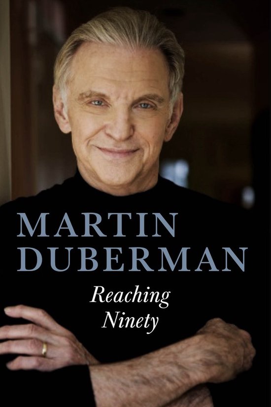 Reaching Ninety, Martin Duberman | 9781641608800 | Boeken | bol