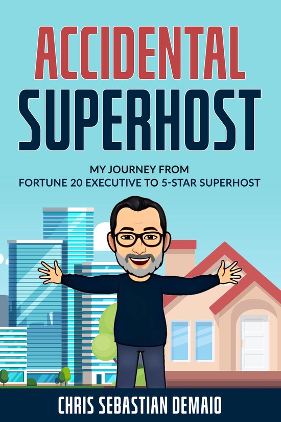 Accidental Superhost (ebook), Chris Sebastian DeMaio | 9798350960419 | Boeken | bol