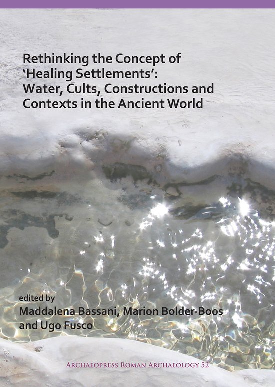 Archaeopress Roman Archaeology- Rethinking the Concept of ‘Healing ...