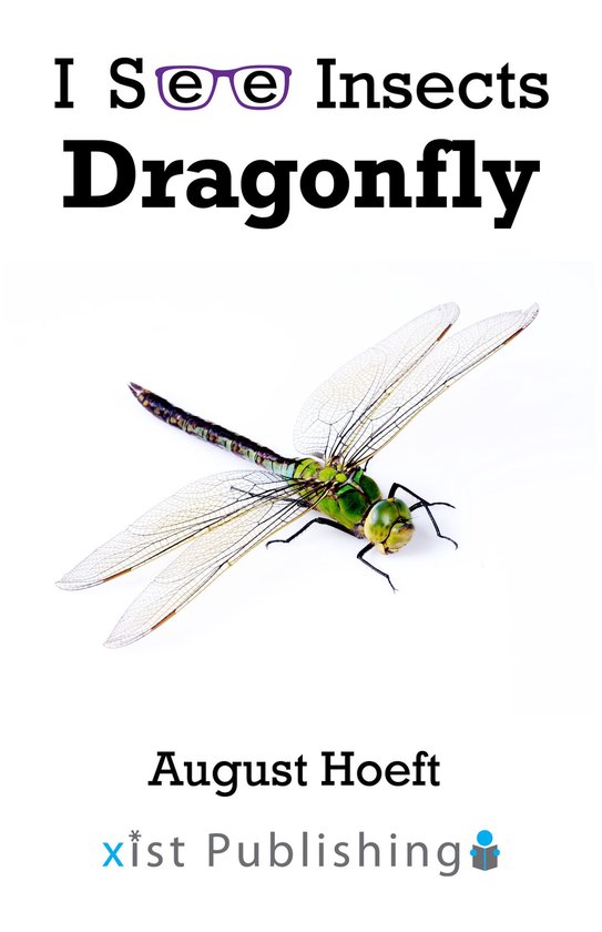 I See Insects 7 - Dragonfly (ebook), August Hoeft | 9781532428333 ...