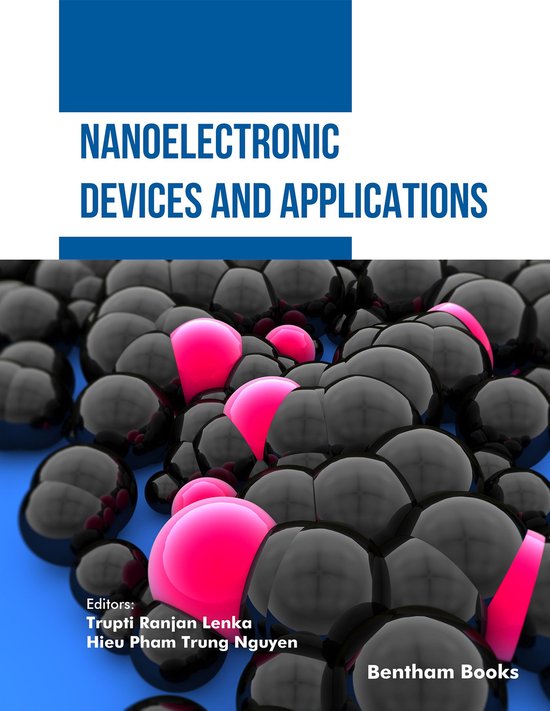 Nanoelectronic Devices and Applications (ebook), Trupti Ranjan Lenka | 9789815238242 |... | bol