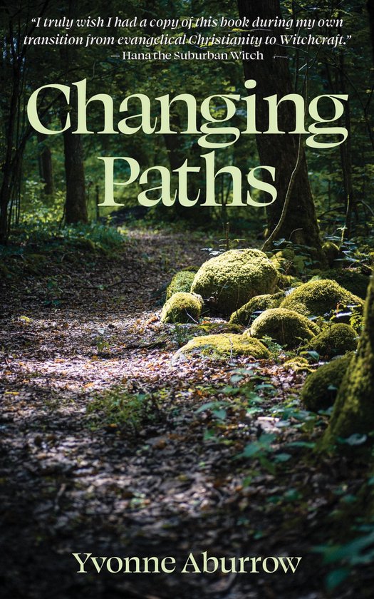 Changing Paths (ebook), Yvonne Aburrow | 1230006280642 | Boeken | bol