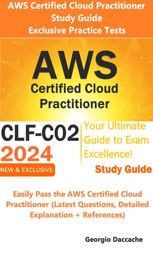 AWS Certified Cloud Practitioner Study Guide Exclusive Practice Tests ...