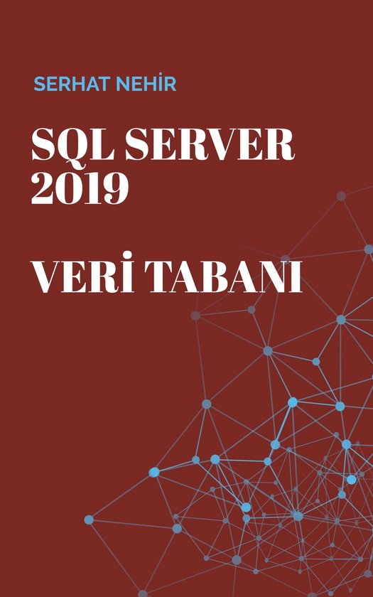 SQL Server 2019 Veri Tabanı (ebook), Serhat Nehir | 1230005617920 ...
