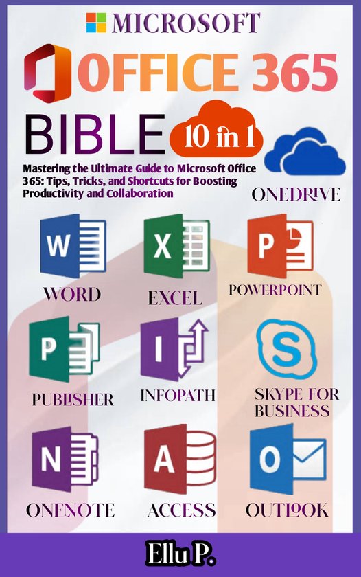 Microsoft Office 365 Bible (ebook), Ellu. P | 1230006497682 | Boeken | bol