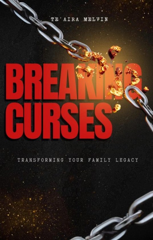 Breaking Generational Curses (ebook), Te'Aira Melvin | 9798330237609 ...