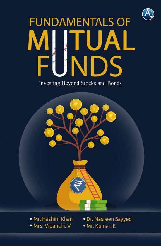 Fundamentals Of Mutual Funds (ebook), Mrs. Vipanchi. V | 9788119368242 | Boeken | bol