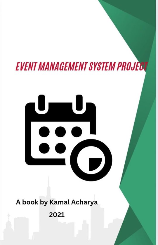EVENT MANAGEMENT SYSTEM PROJECT. (ebook), Kamal Acharya | 1230008153975 ...