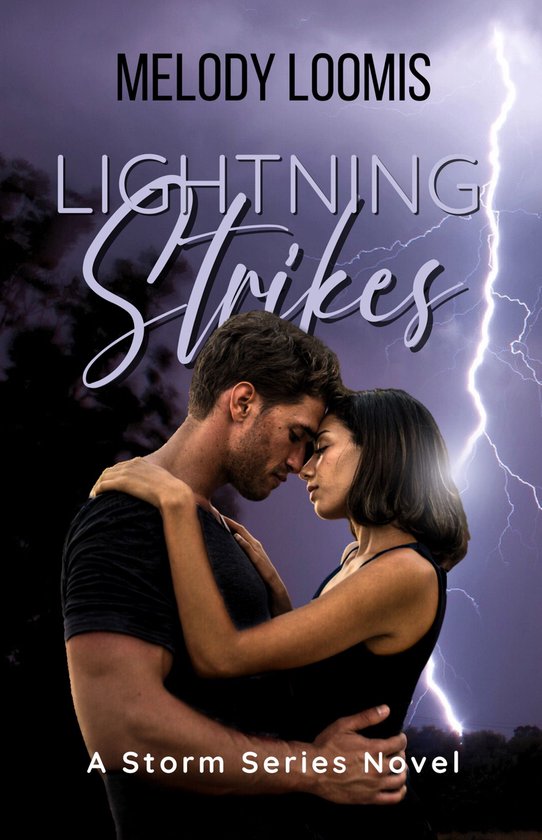 Storm Series 3 - Lightning Strikes (ebook), Melody Loomis | 1230008152701 | Boeken | bol