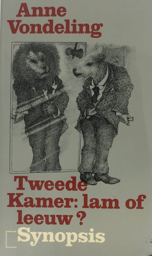 Tweede Kamer lam of leeuw - Taak en werkwijze van het Nederlandse ...