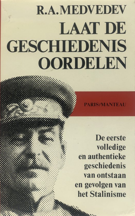 Laat de geschiedenis oordelen, Roy Medvedev | 9789060061442 | Boeken | bol