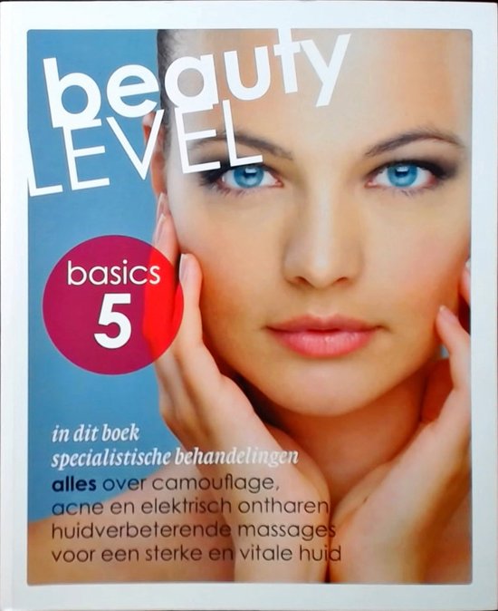 Beauty level basics 5: Specialistische behandelingen | 9789491277993 ...