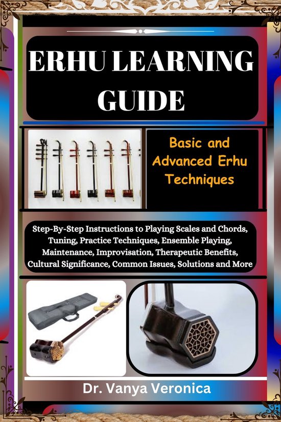 ERHU LEARNING GUIDE (ebook), Dr. Vanya Veronica | 1230008217943 ...