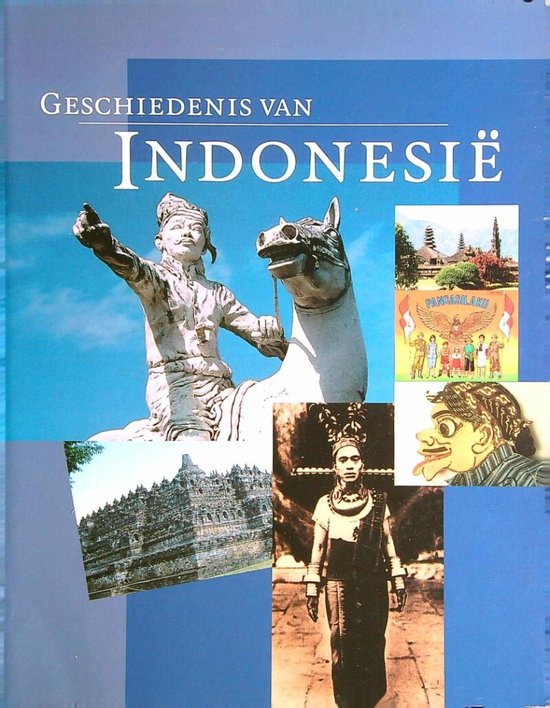 Geschiedenis Van Indonesië, Leo Dalhuisen | 9789057300479 | Boeken | bol