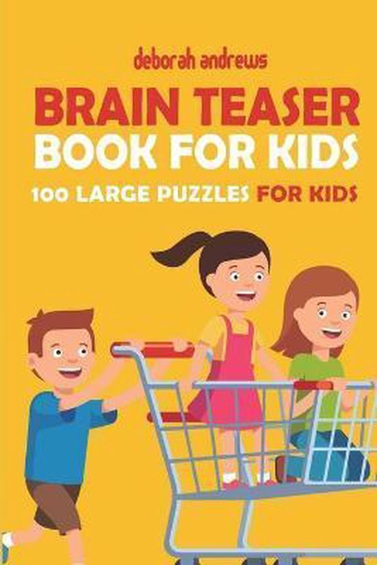 Brain Teasers for Kids- Brain Teaser Book For Kids, Deborah Andrews ...