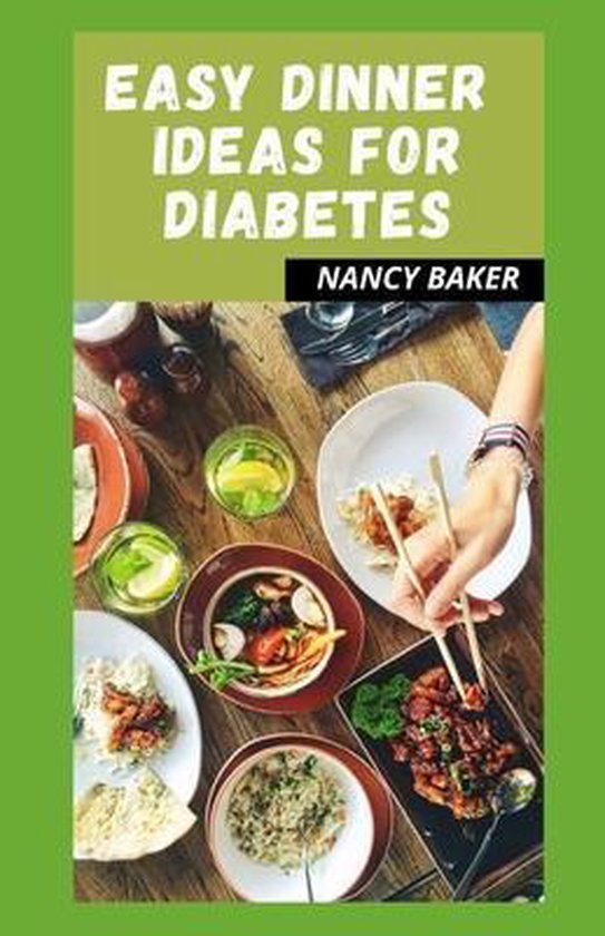easy-dinner-ideas-for-diabetes-nancy-baker-9798470261243-boeken
