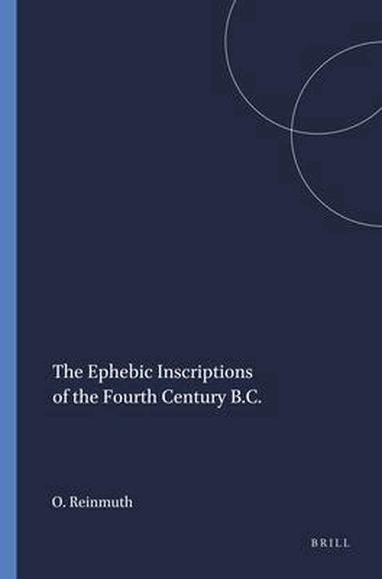 Mnemosyne, Supplements-The Ephebic Inscriptions of the Fourth Century B ...