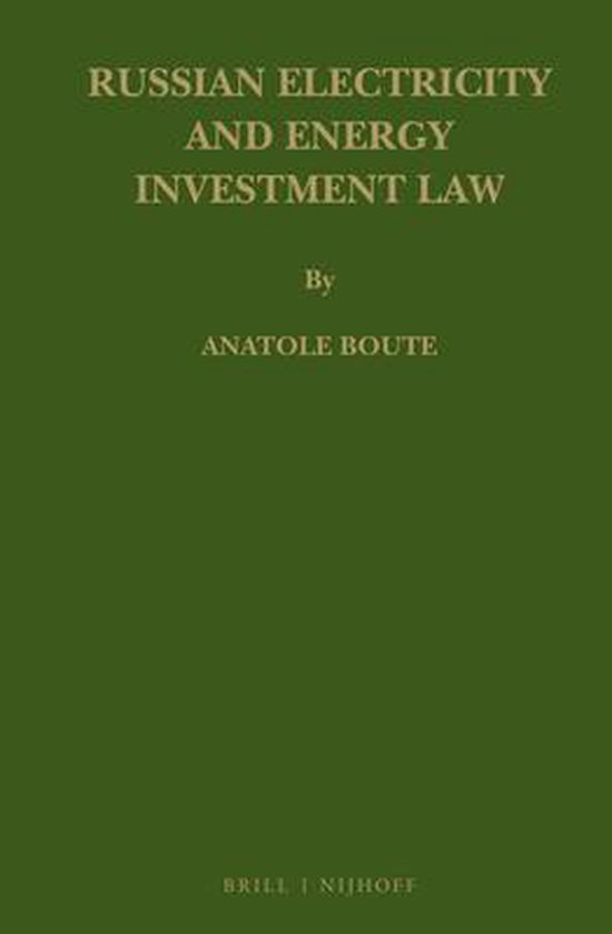Russian Electricity and Energy Investment Law | 9789004203273 | Anatole ...