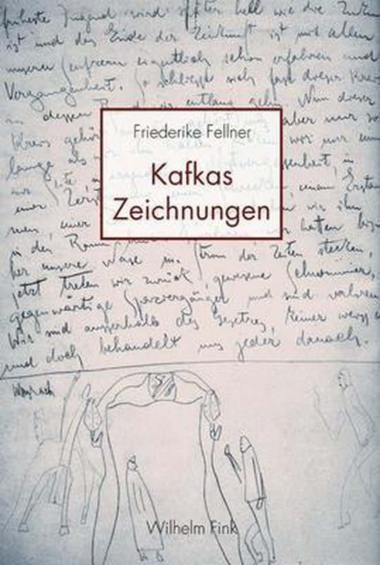 Kafkas Zeichnungen | 9783770556885 | Friederike Fellner | Boeken | bol.com