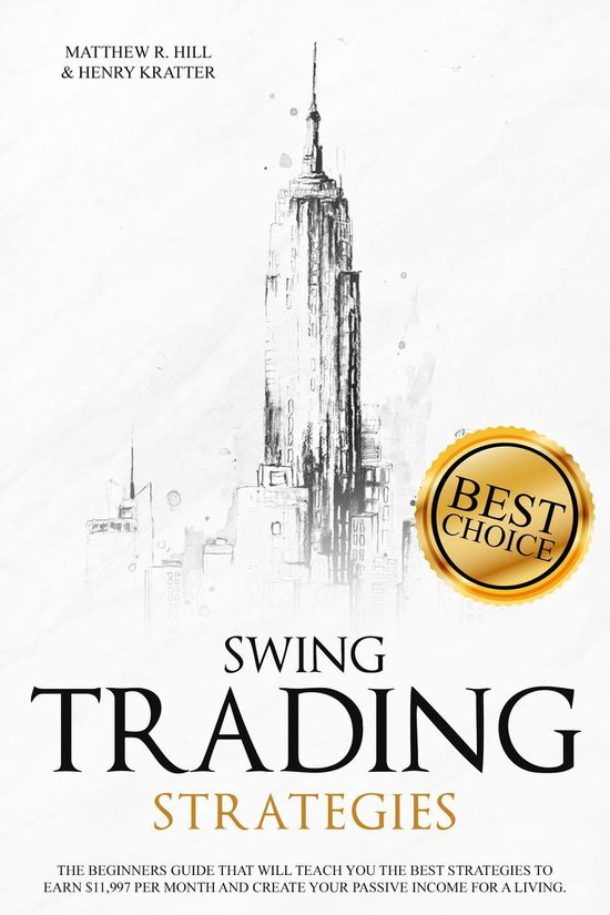 SWING TRADING STRATEGIES (ebook), MATTHEW R. HILL AND HENRY KRATTER ...