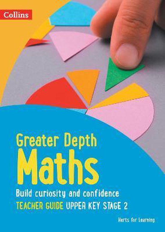 Herts for Learning- Greater Depth Maths Teacher Guide Upper Key Stage 2 ...