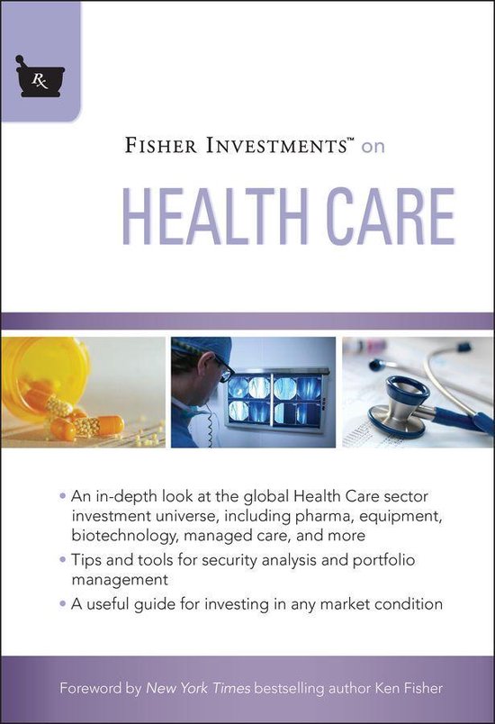 Fisher Investments Press 18 - Fisher Investments on Health Care (ebook ...