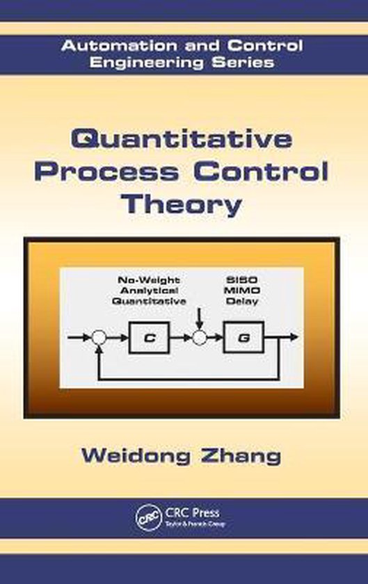 Quantitative Process Control Theory | 9781439855577 | Weidong Zhang | Boeken | bol
