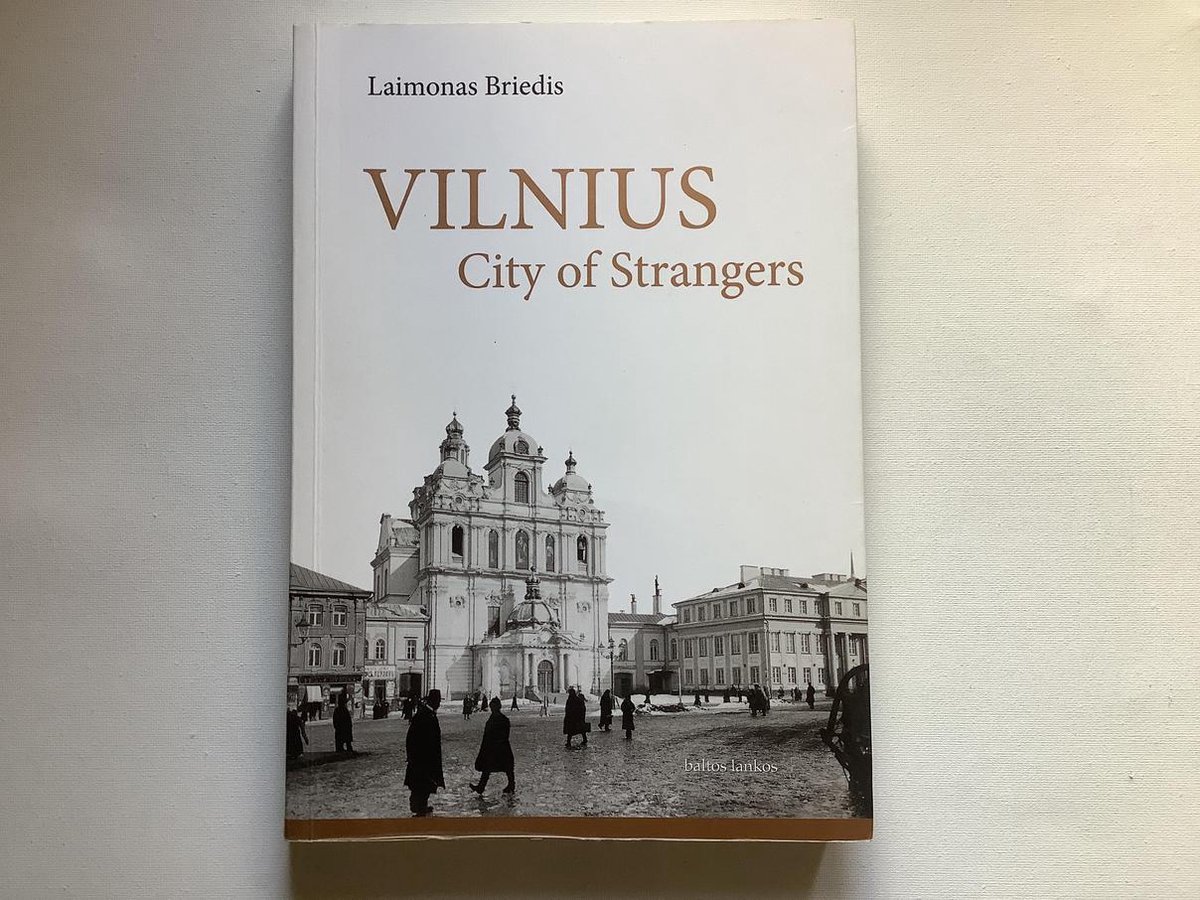 Vilnius City of Strangers, Laimonas Briedis | 9789955235811 | Boeken ...