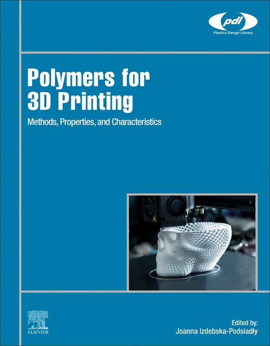 Plastics Design Library - Polymers for 3D Printing (ebook ...