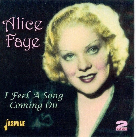 Alice Faye - I Feel A Song Coming On (2 CD), Alice Faye | CD (album ...