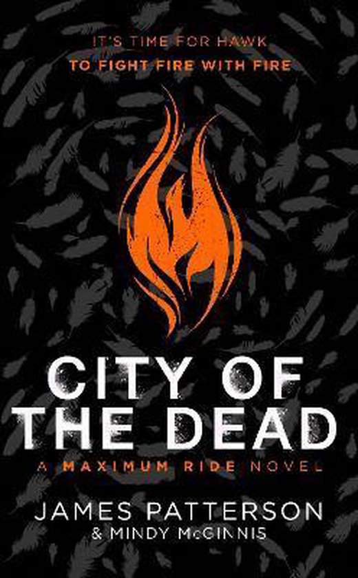 Hawk series- City of the Dead: A Maximum Ride Novel, James Patterson ...