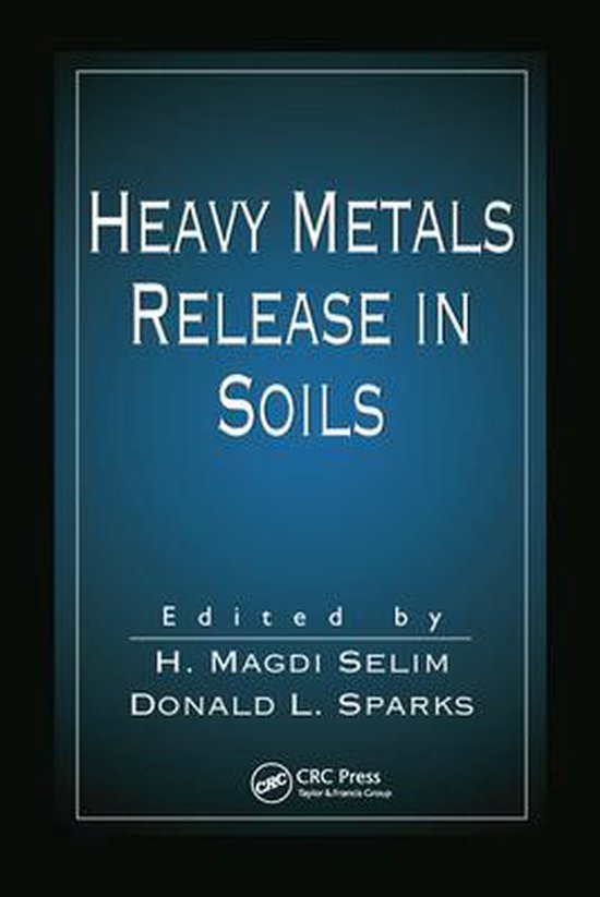Heavy Metals Release in Soils | 9780367578763 | Boeken | bol