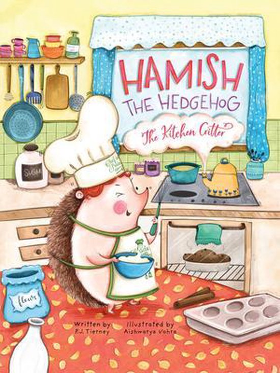 Hamish the Hedgehog- Hamish the Hedgehog, the Kitchen Critter, P J ...