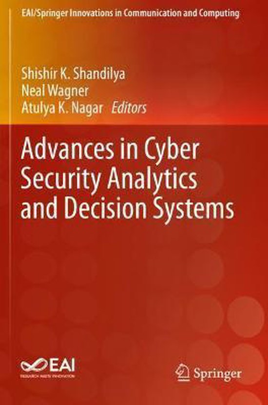 Advances in Cyber Security Analytics and Decision Systems ...