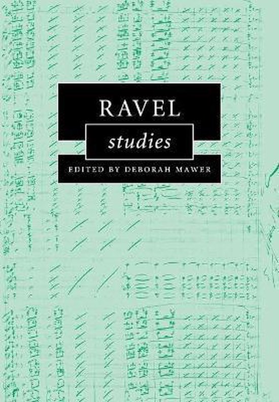 Cambridge Composer Studies- Ravel Studies, Edited By Deborah Ma ...