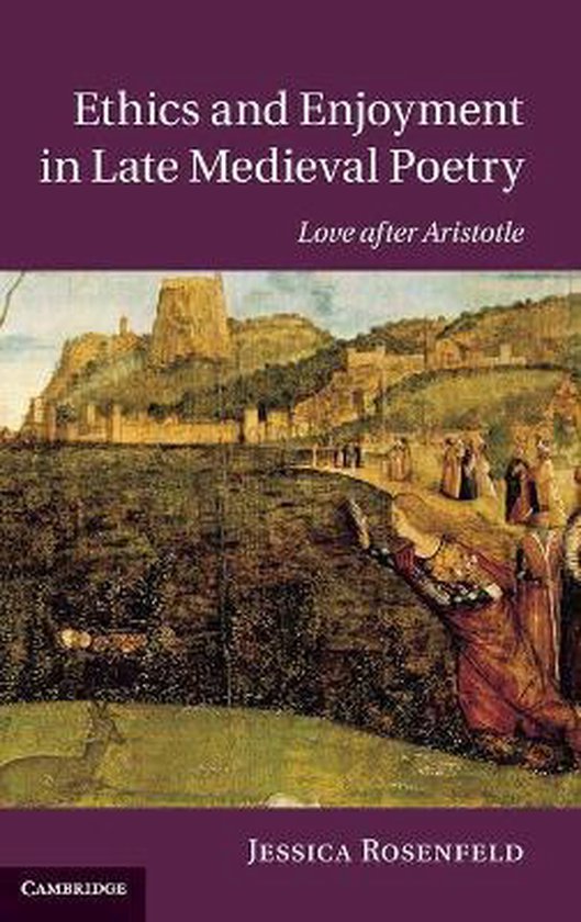 Ethics and Enjoyment in Late Medieval Poetry | 9781107000117 | Jessica ...