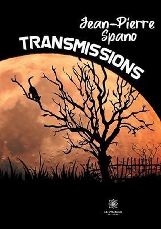 Transmissions, Jean-Pierre Spano | 9791037736949 | Boeken | bol.com