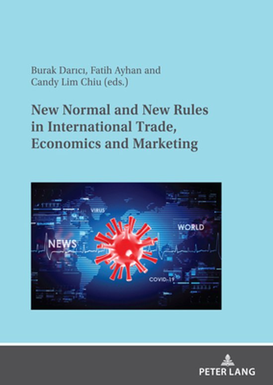 New Normal and New Rules in International Trade, Economics and ...